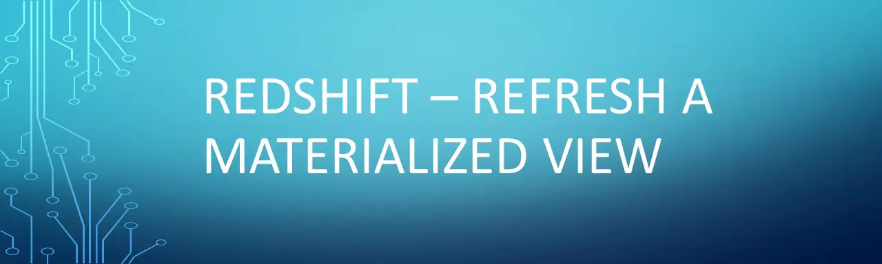 Redshift Refresh Mv Aws Bytes 
